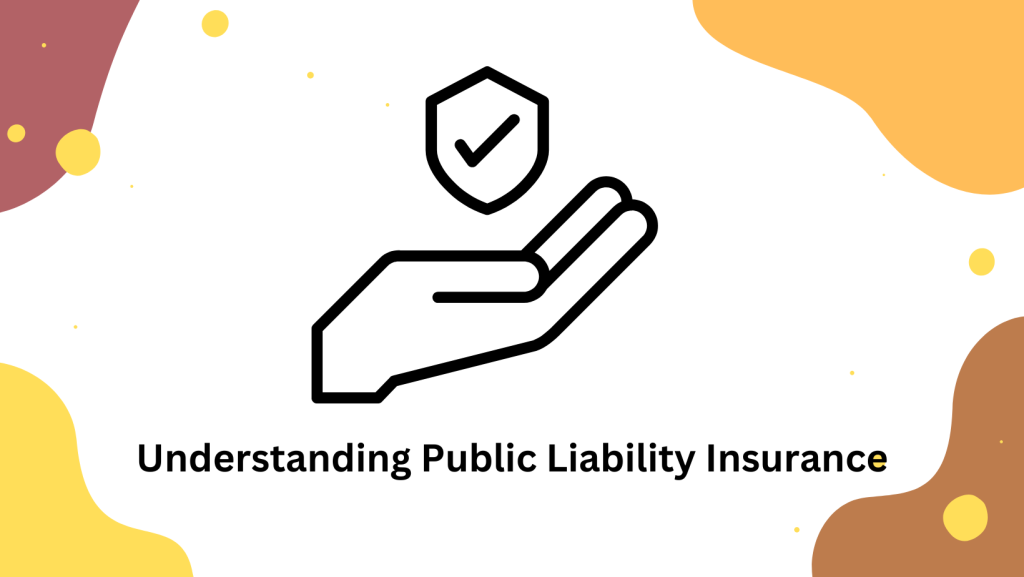 Understanding Public Liability Insurance – Eduatic